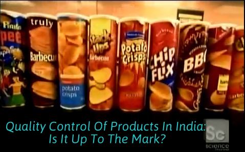 Quality Control Of Products In India: Is It Up To The Mark? – Trak.in ...